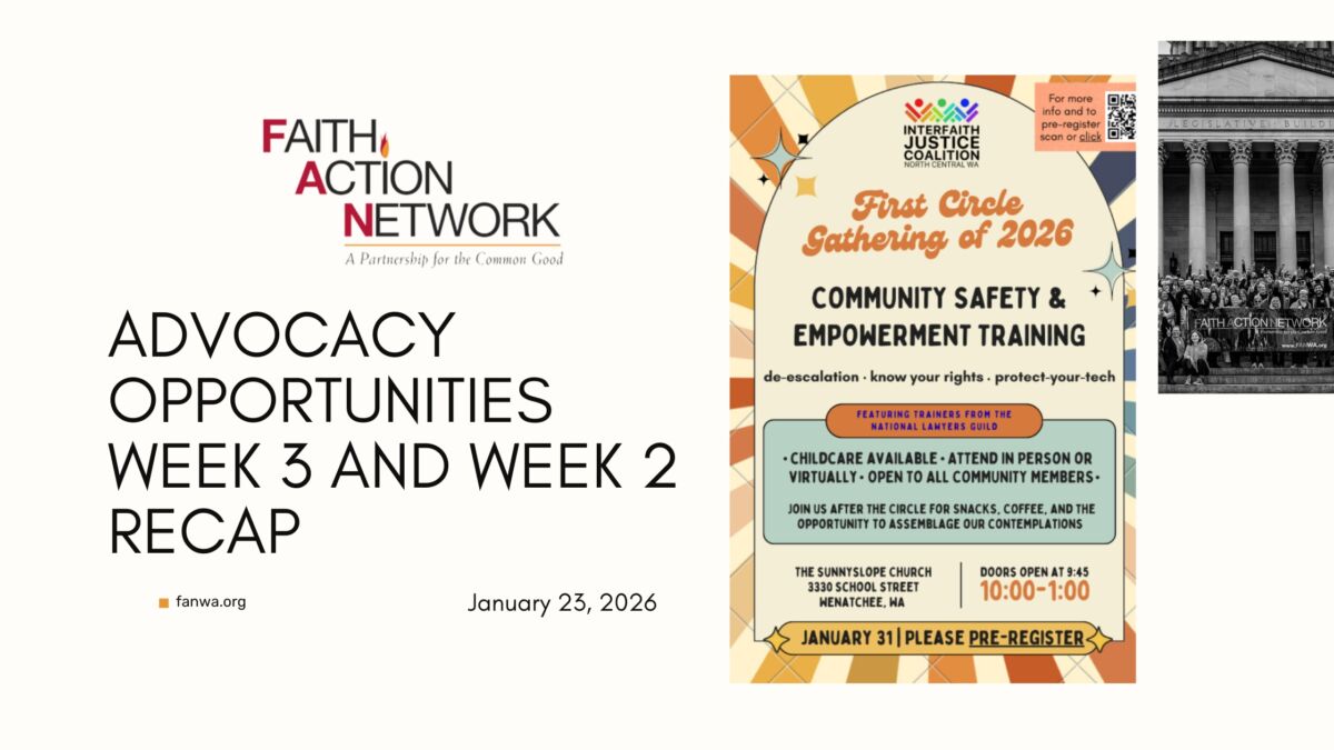 Advocacy Opportunities Week 3 and Week 2 Recap - Faith Action Network
